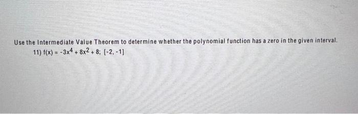 Solved Use the Intermediate Value Theorem to determine | Chegg.com