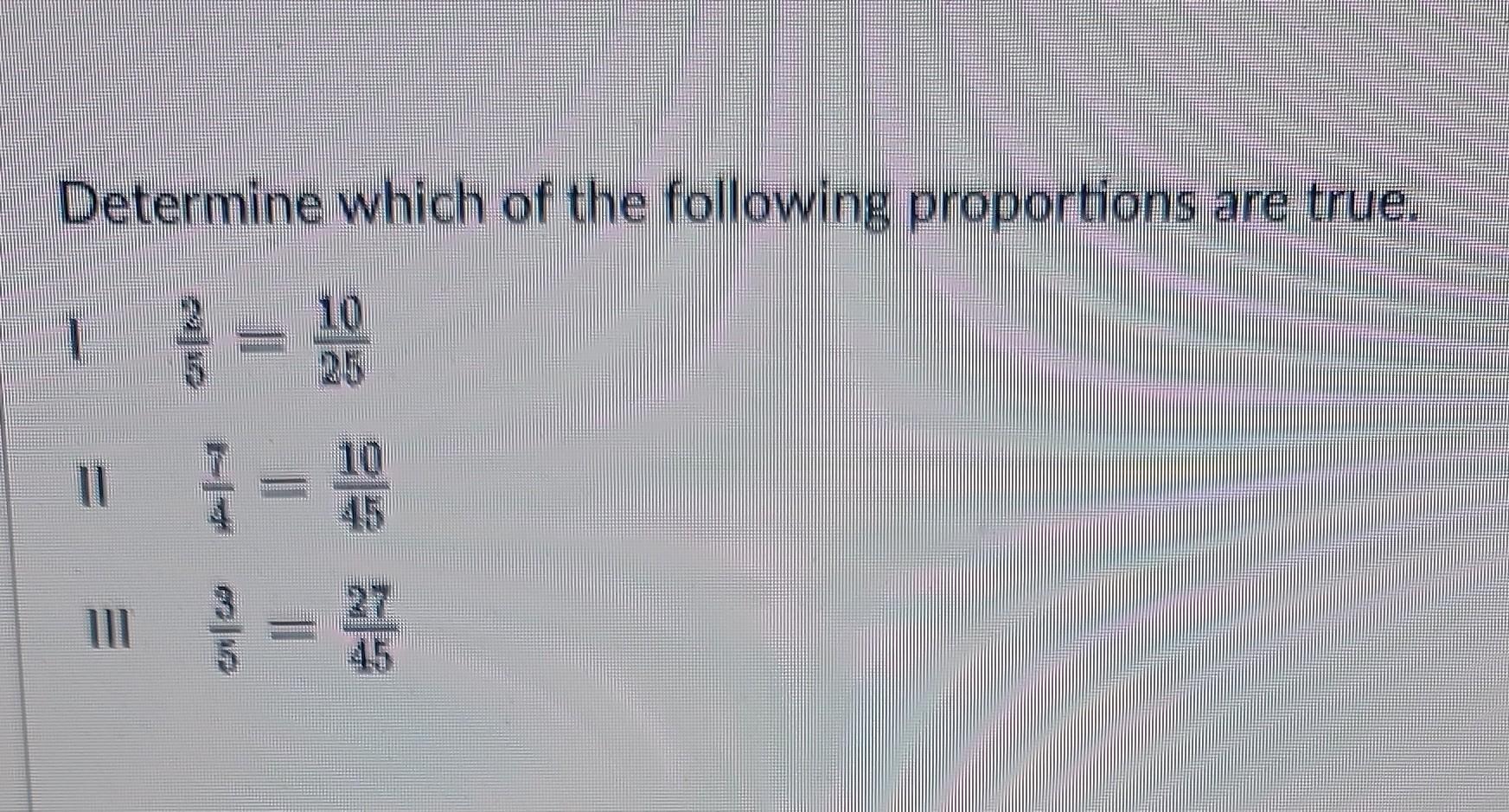Solved Determine which of the following proportions are | Chegg.com