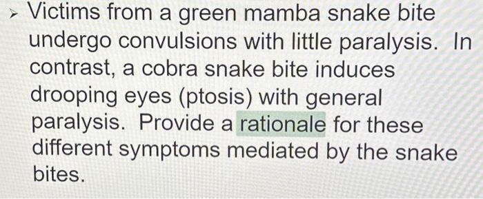 Solved Victims from a green mamba snake bite undergo | Chegg.com