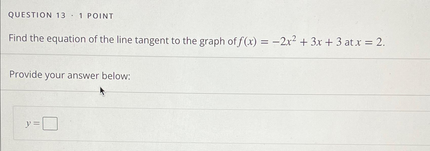 Solved Question 13 1 ﻿pointfind The Equation Of The Line 