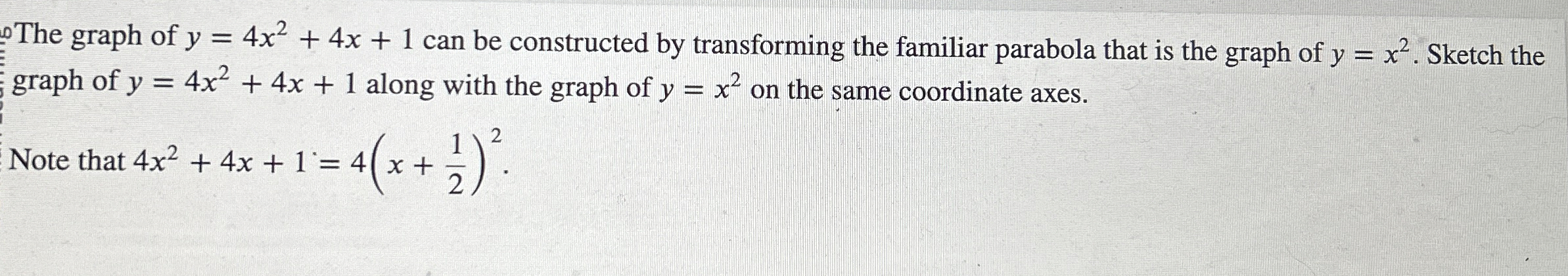 Solved The graph of y=4x2+4x+1 ﻿can be constructed by | Chegg.com