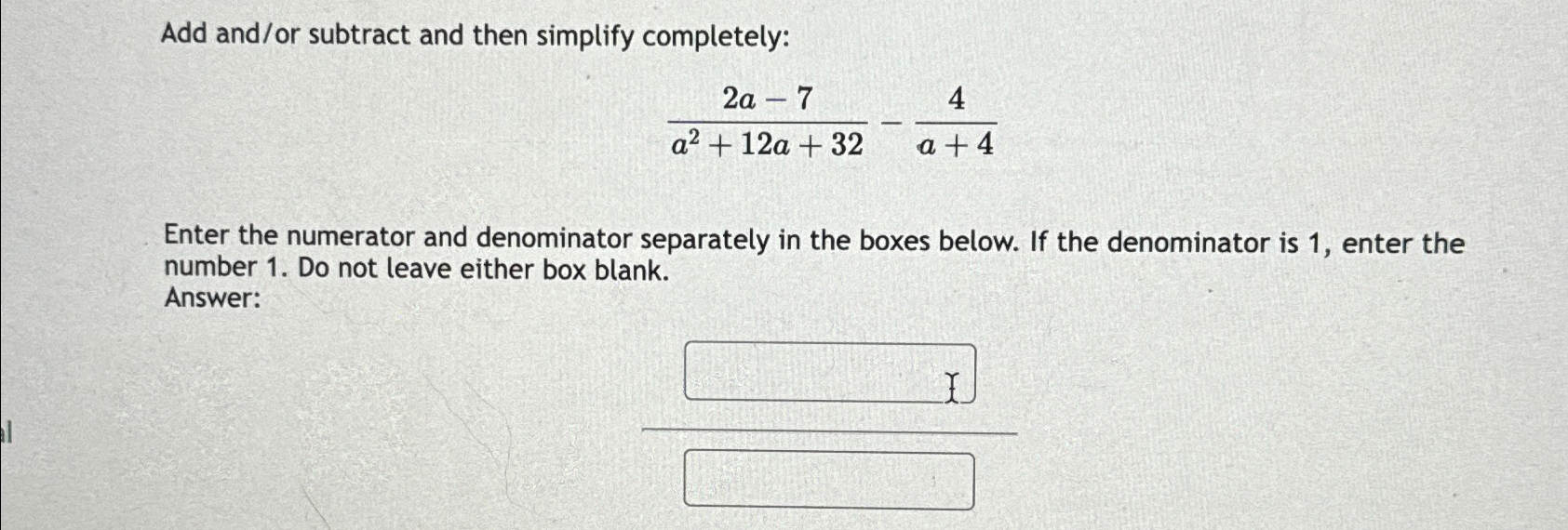 Solved Add and/or subtract and then simplify | Chegg.com