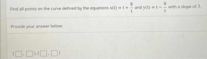 Solved Find all points on the curve defined by the equations | Chegg.com