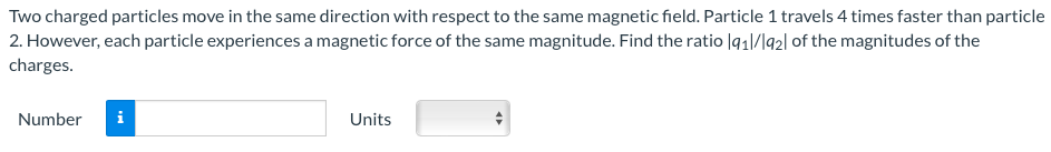 Solved Two charged particles move in the same direction with | Chegg.com