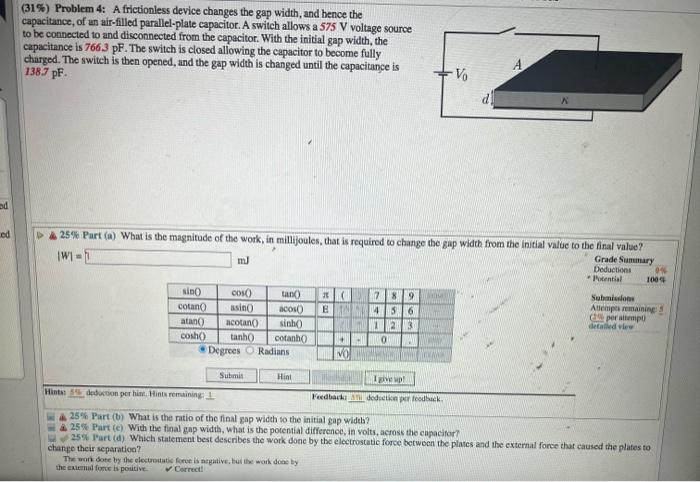 Solved (31\%) Problem 4: A frictionless device changes the | Chegg.com