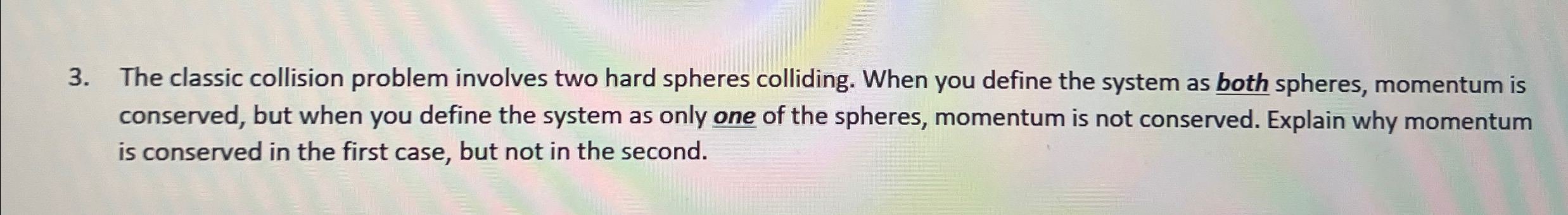 Solved The classic collision problem involves two hard | Chegg.com