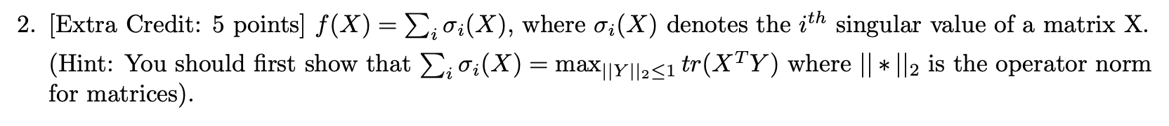 Solved [Extra ﻿Credit: 5 ﻿points] f(x)=∑i?σi(x), ﻿where | Chegg.com