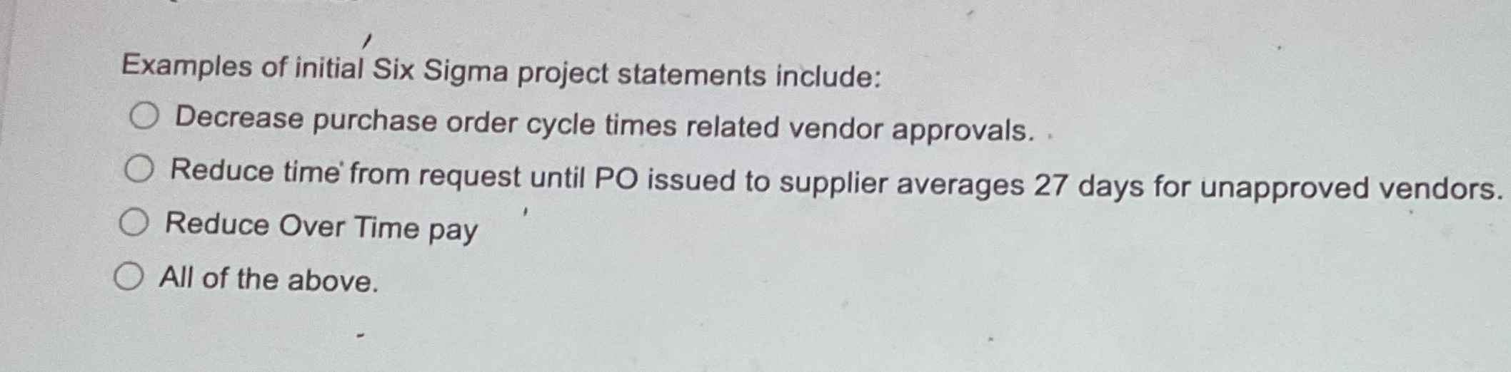 Solved Examples of initial Six Sigma project statements | Chegg.com