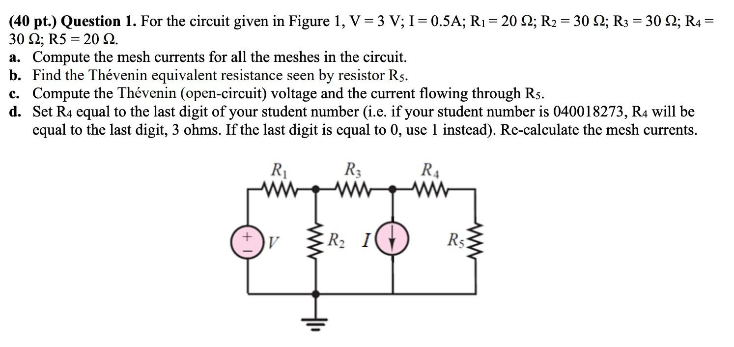 Solved (40 pt.) Question 1. For the circuit given in Figure | Chegg.com