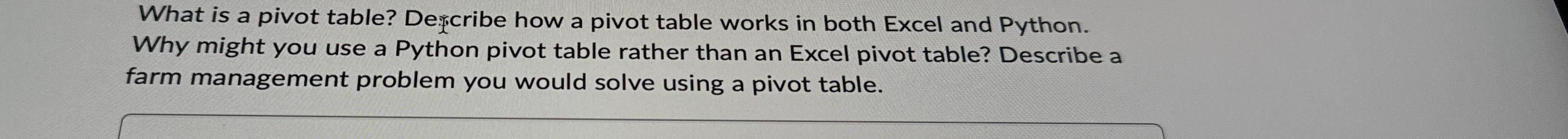 Solved What is a pivot table? Dericribe how a pivot table | Chegg.com