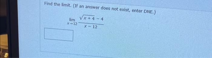 Solved Find The Limit If An Answer Does Not Exist Ent 1354