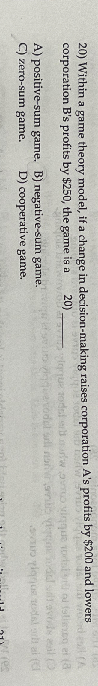 Solved Within a game theory model, if a change in | Chegg.com