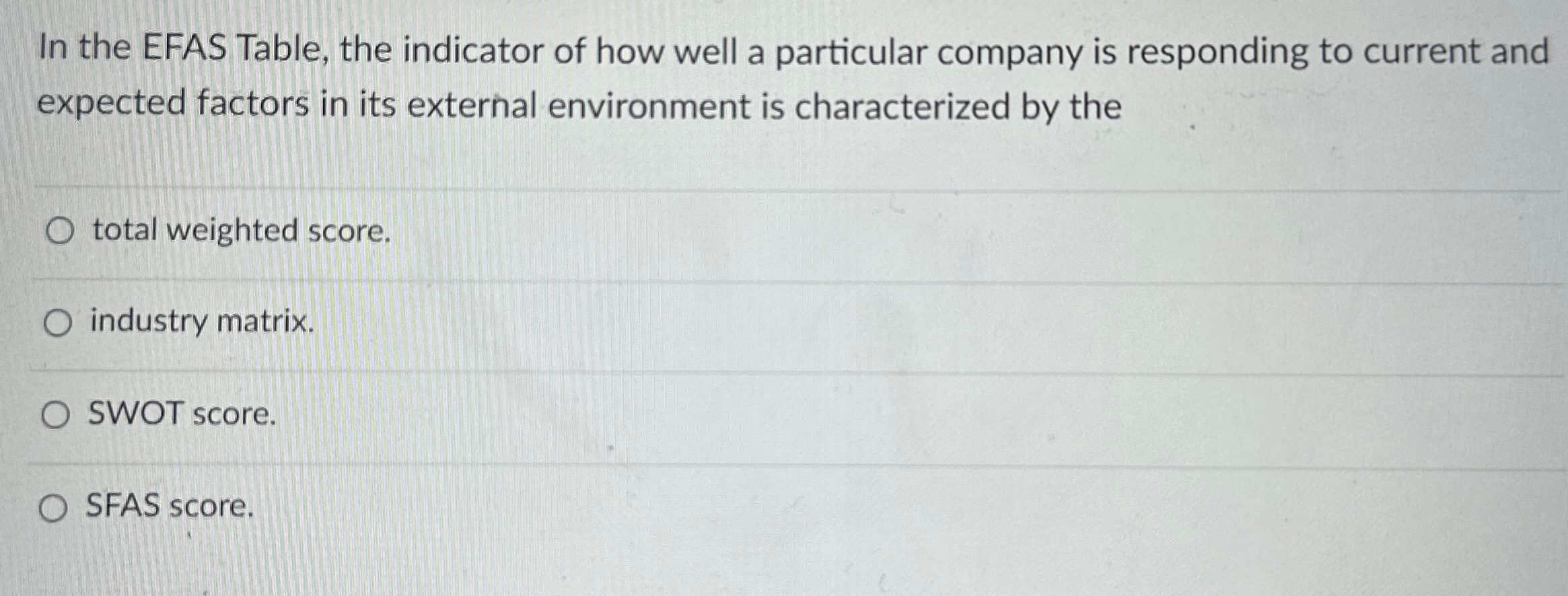 Solved In the EFAS Table, the indicator of how well a | Chegg.com
