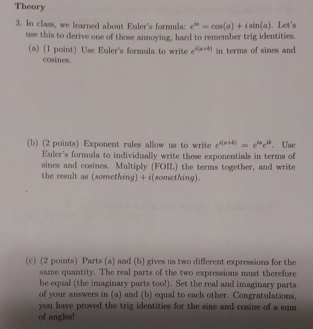 Solved 3. In class, we learned about Euler's formula: | Chegg.com