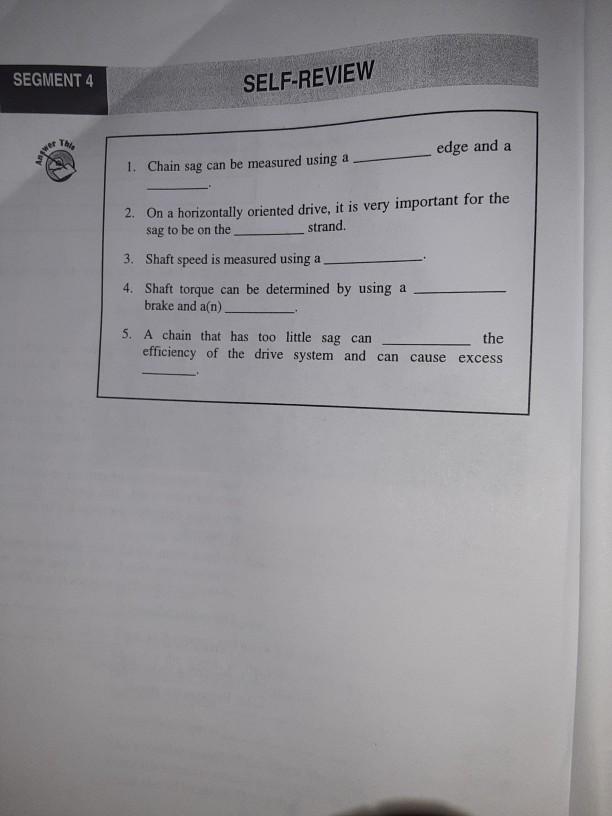 Solved SEGMENT 4 SELF-REVIEW This Maser 1. Chain sag can be | Chegg.com