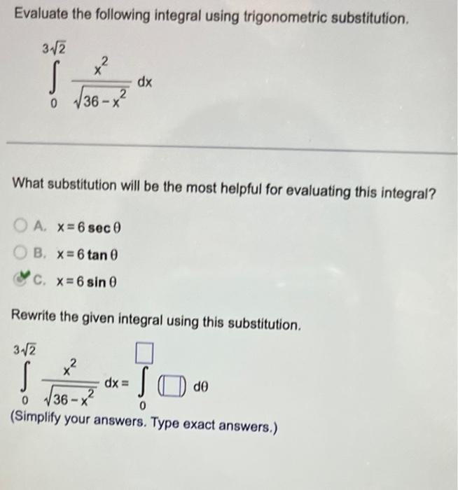 Solved Evaluate the following integral using trigonometric | Chegg.com