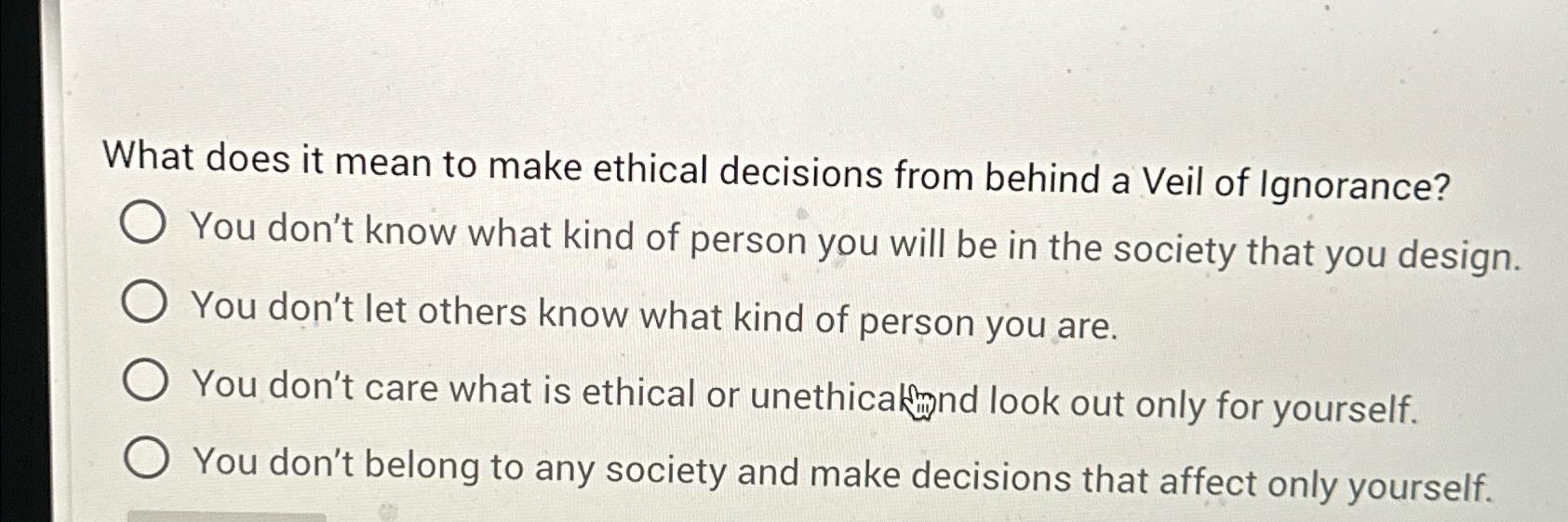 Solved What does it mean to make ethical decisions from | Chegg.com