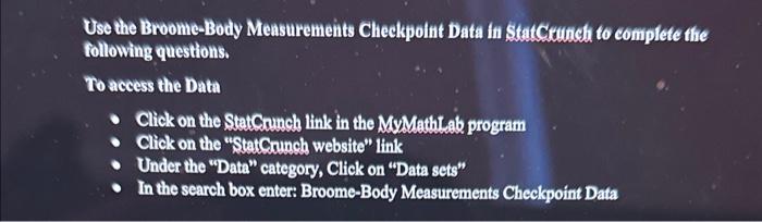Solved To find data set go to statcrunch in mymathlab then | Chegg.com