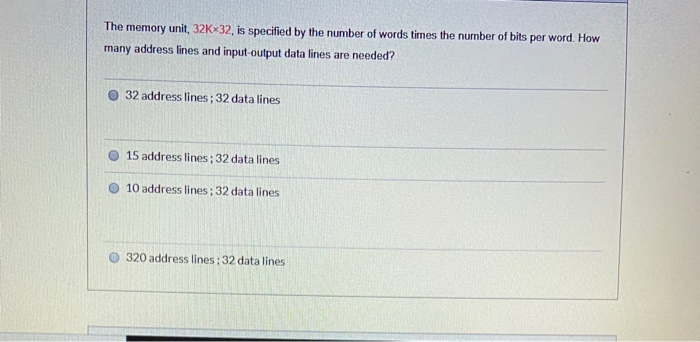 Solved The memory unit, 32K*32, is specified by the number | Chegg.com
