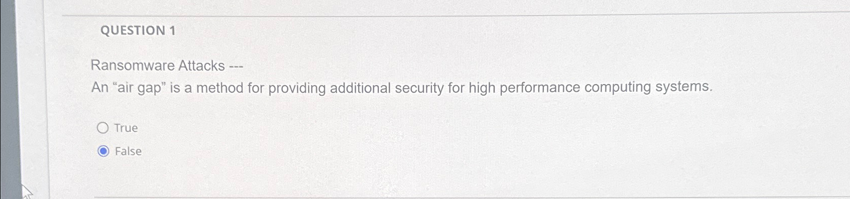 Solved QUESTION 1Ransomware Attacks ---An "air gap" is a | Chegg.com