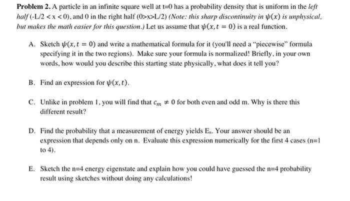 Solved Problem 2. A particle in an infinite square well at | Chegg.com