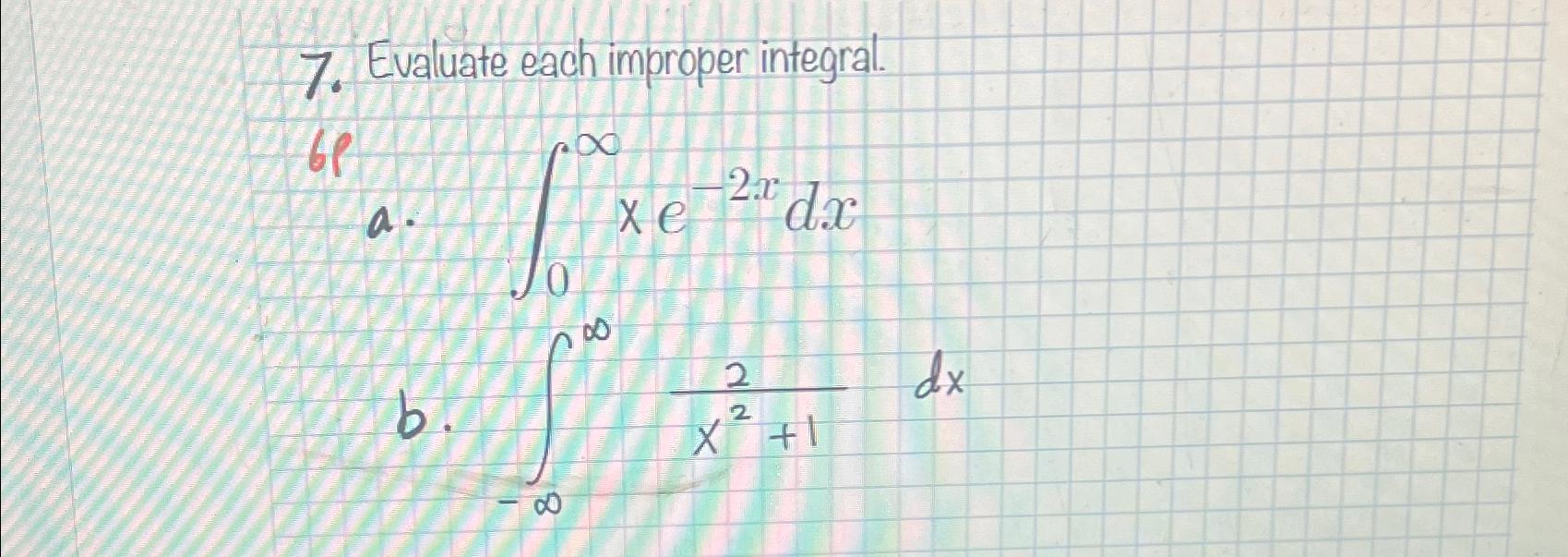 Solved Evaluate each improper integral. ﻿ ﻿b. ∫-∞∞2x2+1dx | Chegg.com