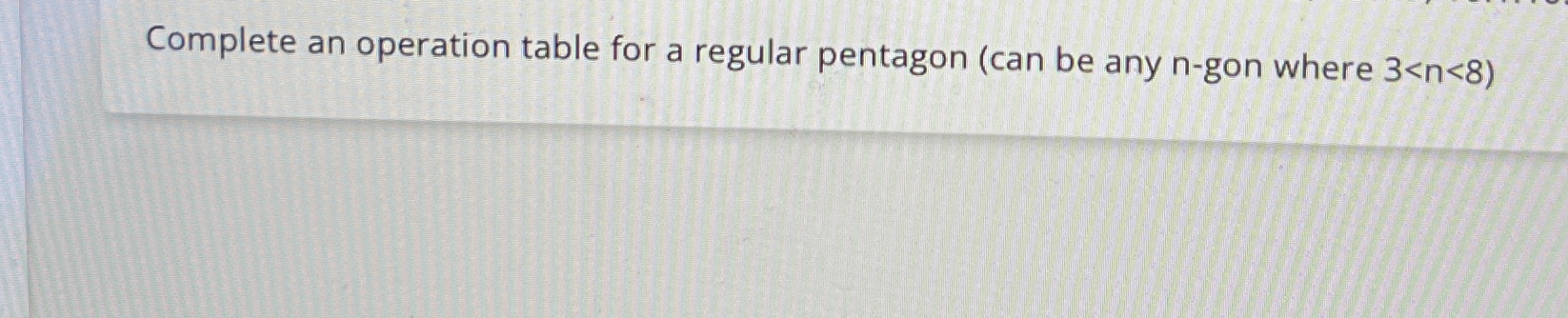 Complete an operation table for a regular pentagon | Chegg.com