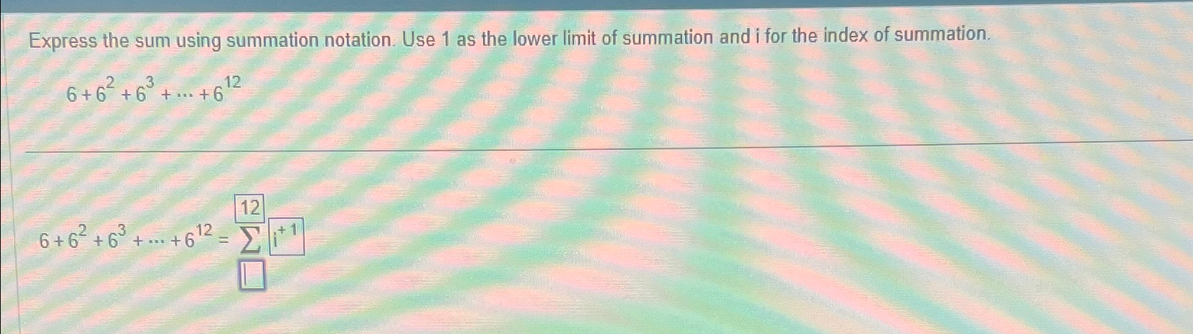 Solved Express The Sum Using Summation Notation Use 1 ﻿as