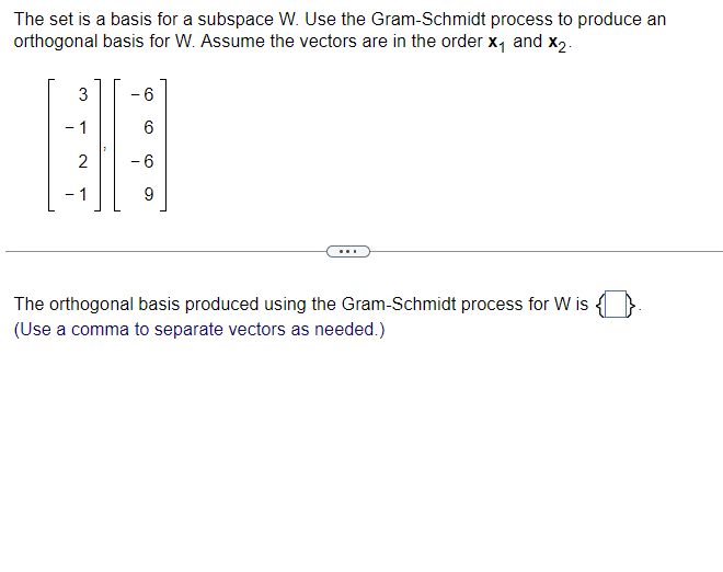 Solved The set is a basis for a subspace W. ﻿Use the | Chegg.com