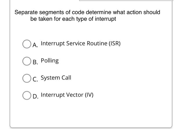 Solved Separate segments of code determine what action | Chegg.com