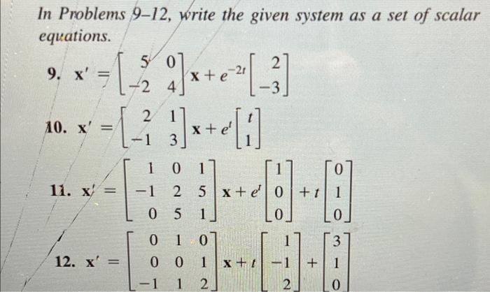 Solved In Problems 9-12, write the given system as a set of | Chegg.com