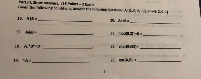 Solved Part III. Short answers. (16 Points - 2 Each) Given | Chegg.com
