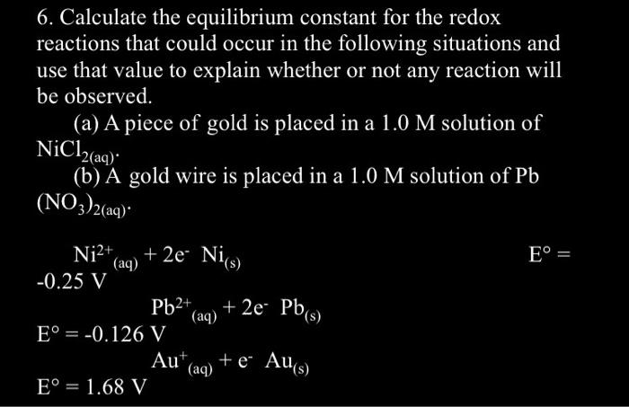 Solved 6. Calculate the equilibrium constant for the redox | Chegg.com