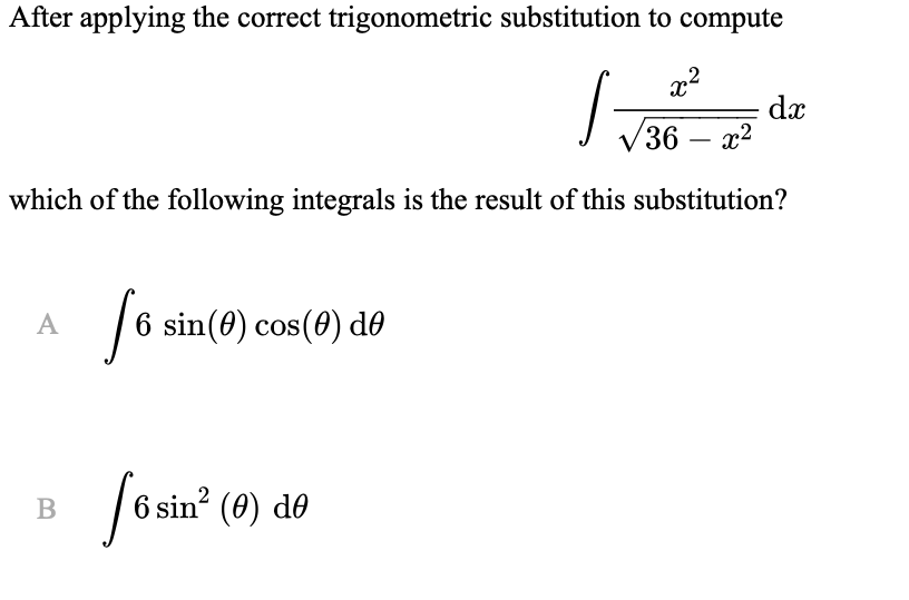 Solved After applying the correct trigonometric substitution | Chegg.com