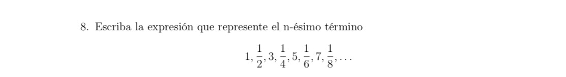 Solved Escriba la expresión que represente el n-ésimo | Chegg.com