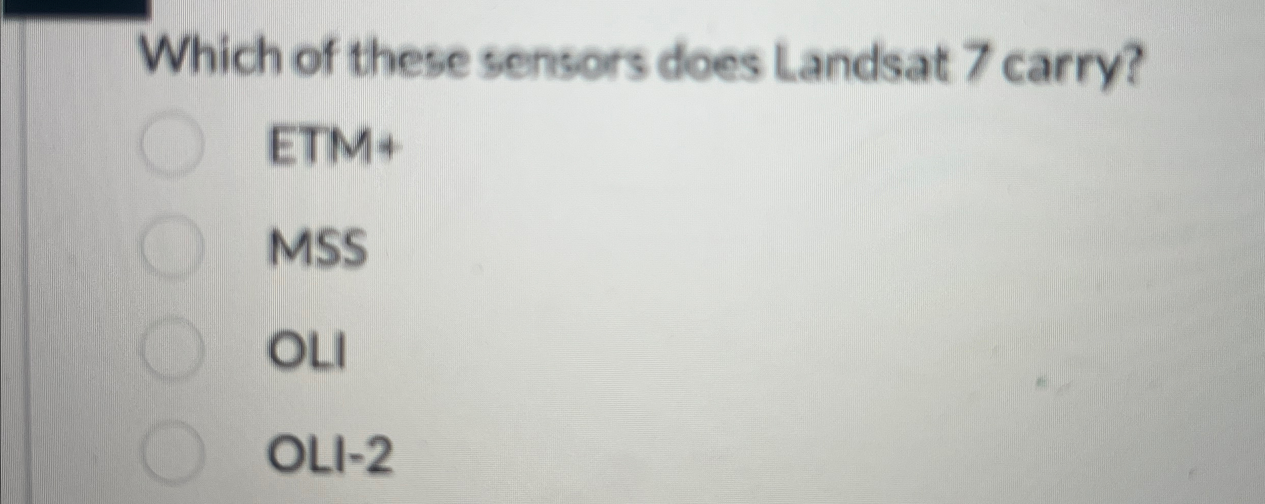 Solved Which of these sensors does Landsat 7 | Chegg.com