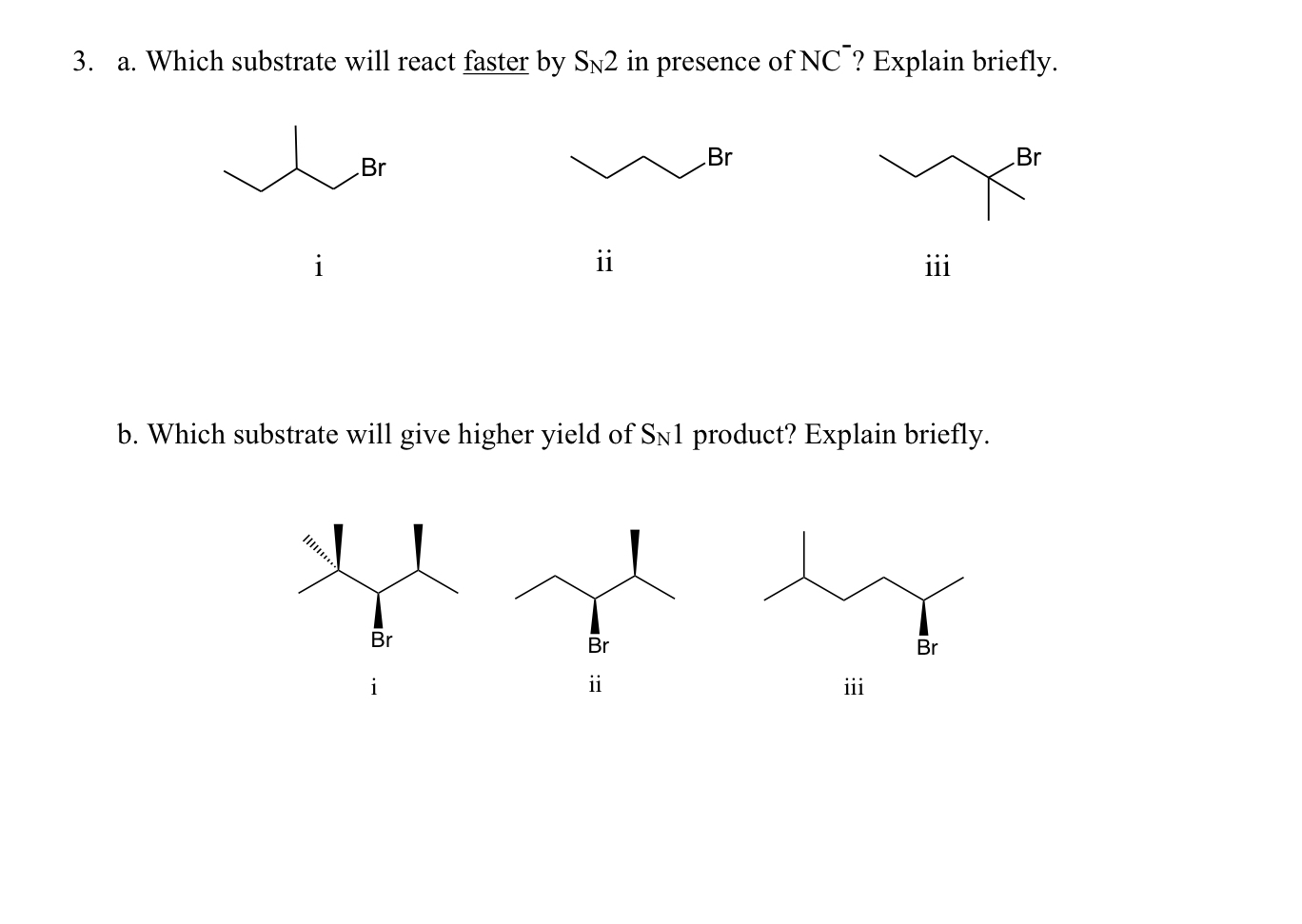 Solved a. ﻿Which substrate will react faster by SN2 ﻿in | Chegg.com