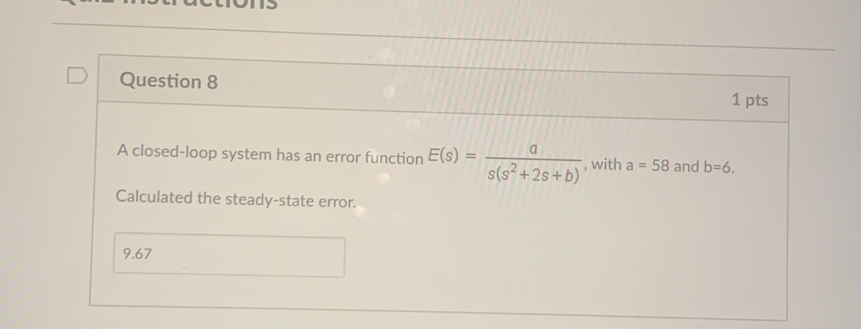 Solved Question 81 ﻿ptsA closed-loop system has an error | Chegg.com