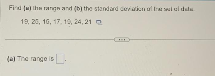 Solved Find (a) the range and (b) the standard deviation of | Chegg.com