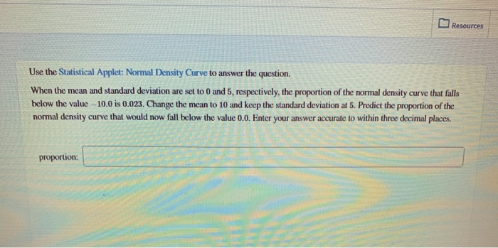 Solved Use the Statistical Applet: Normal Density Curve to | Chegg.com