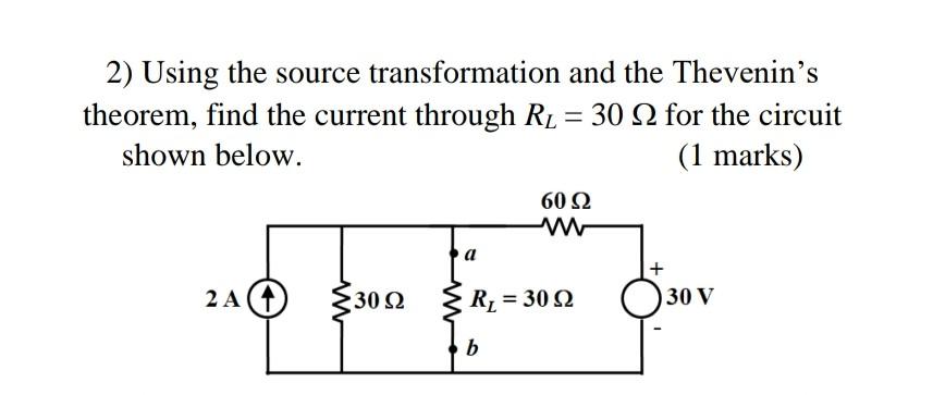 Solved 2) Using the source transformation and the Thevenin's | Chegg.com