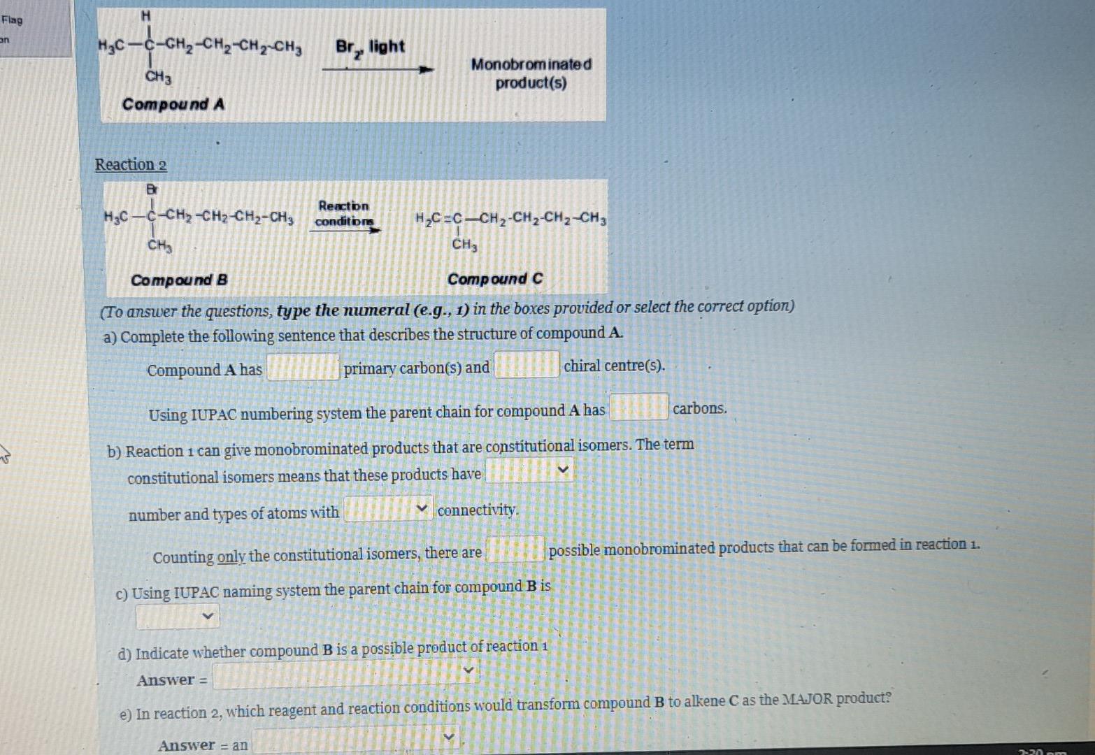 Solved Flag an H HỌC-C-GH,CH, CH, CHy CH3 Compound A | Chegg.com