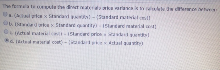 Solved The formula to compute the direct materials price | Chegg.com