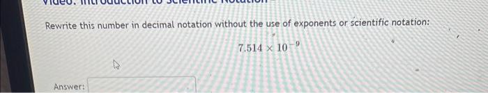 Solved Rewrite this number in decimal notation without the | Chegg.com