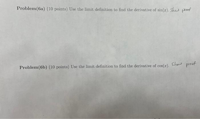 Solved Problem(6a) (10 points) Use the limit definition to | Chegg.com