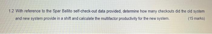 Solved 1.2 With reference to the Spar Ballito self-check-out | Chegg.com