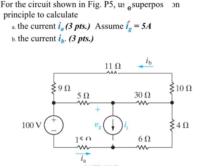 Solved on For the circuit shown in Fig. P5, us e superpos | Chegg.com
