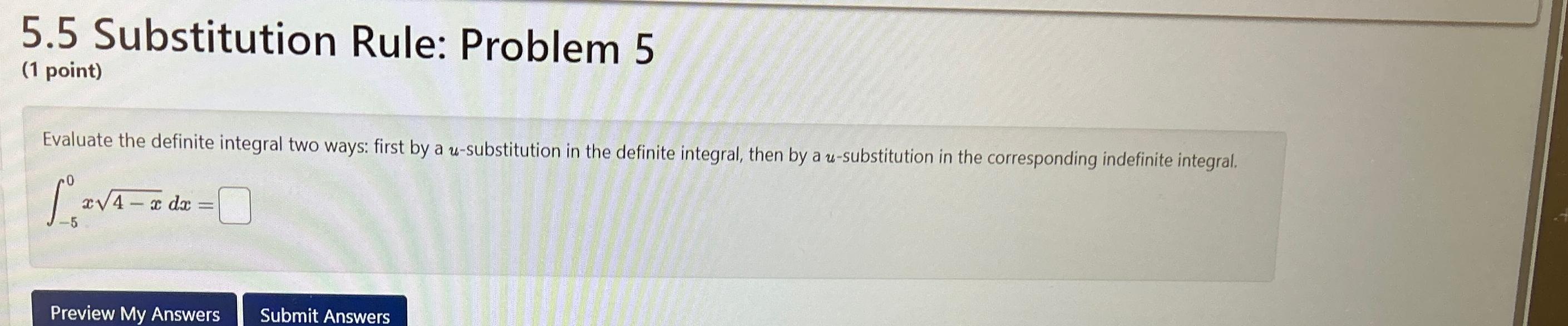 Solved 5.5 ﻿Substitution Rule: Problem 5(1 ﻿point)Evaluate | Chegg.com