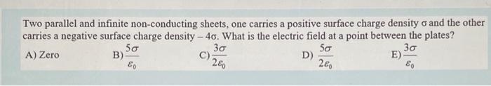 Solved Two parallel and infinite non-conducting sheets, one | Chegg.com