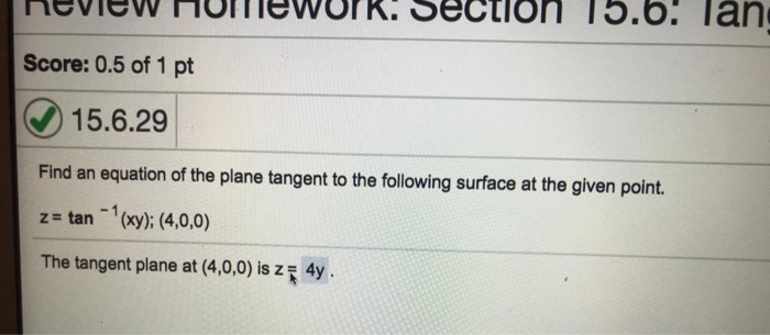Solved 75.6: Tan Score: 0.5 of 1 pt 15.6.29 Find an equation | Chegg.com